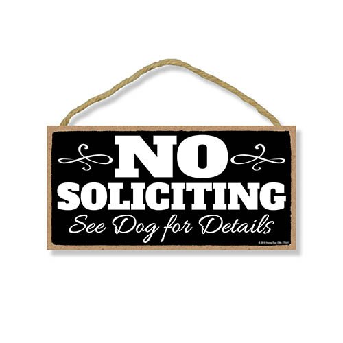 No Soliciting See Dog for Details- 5" x 10" Hanging Wall Wood Signs ...