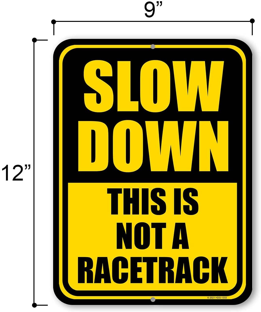 Slow Down Sign